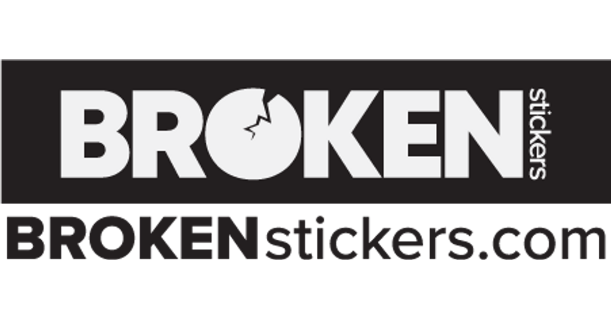 BROKENstickers - Vinyl decals and stickers